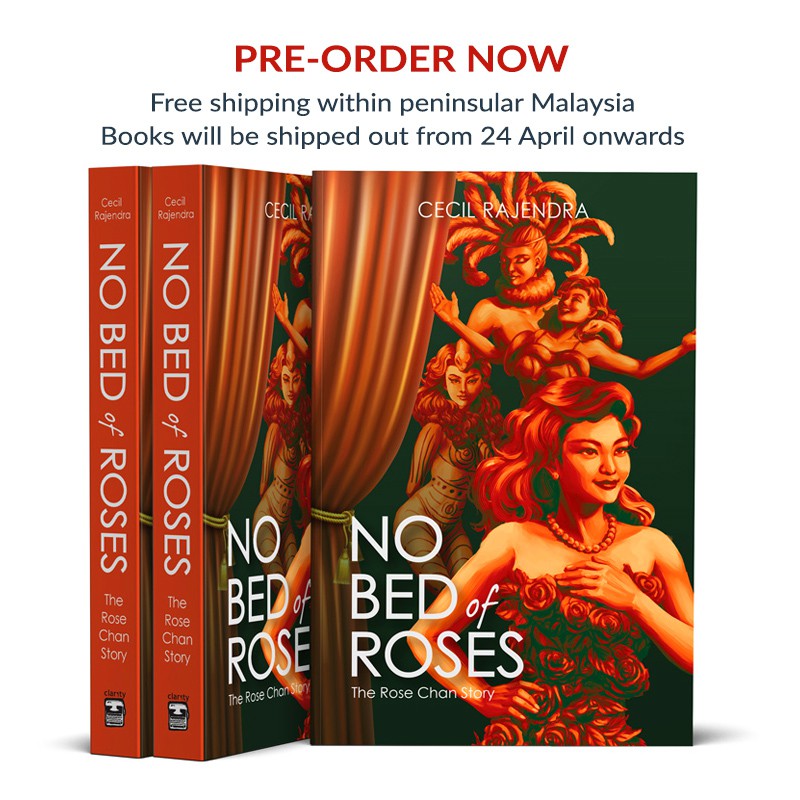 No Bed of Roses - The Rose Chan Story by Cecil Rajendra